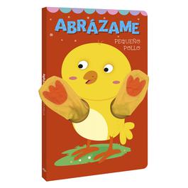 Cuento Abrázame Pequeño Pollo | tailoy.com.bo